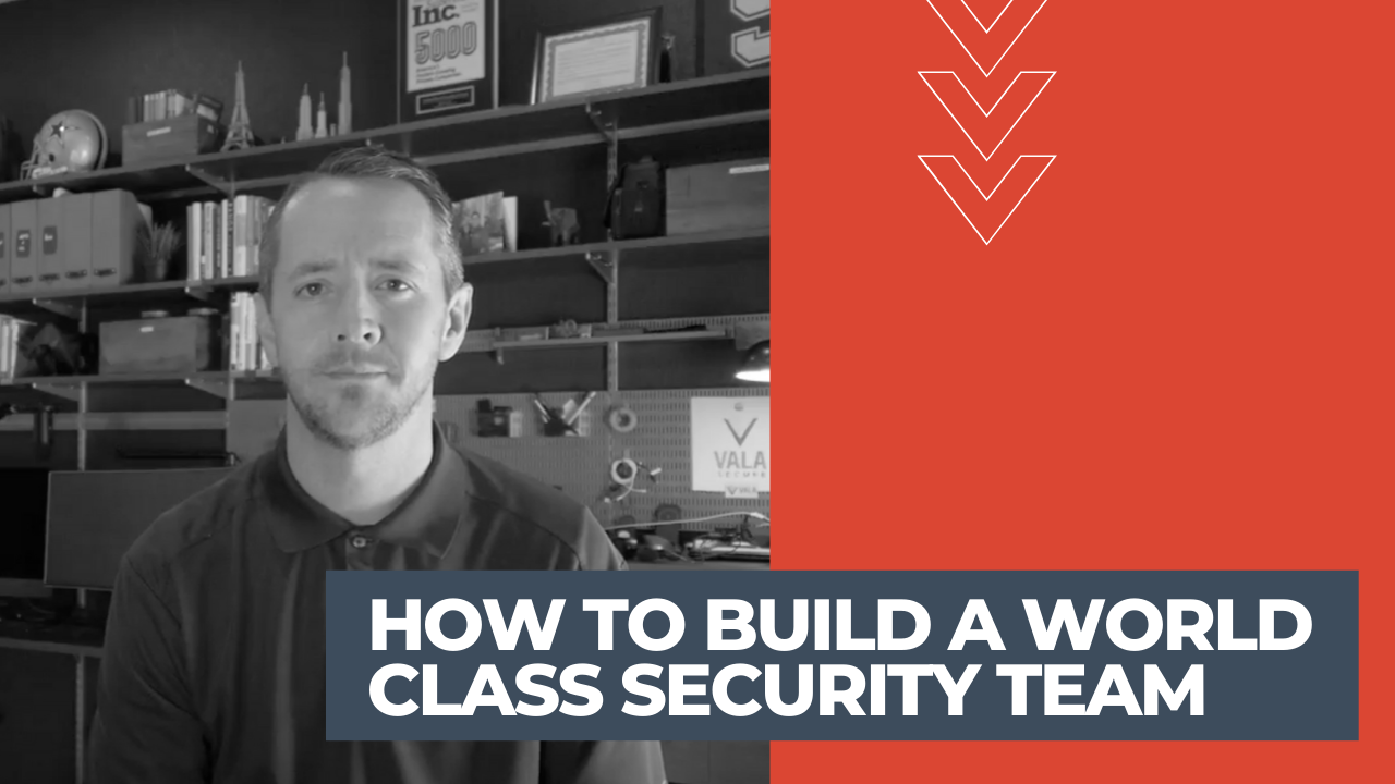 How to Build a World Class Security Team